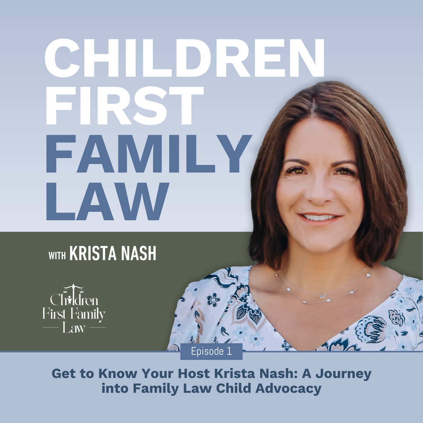 001: Get to Know Your Host Krista Nash: A Journey into Family Law Child ...